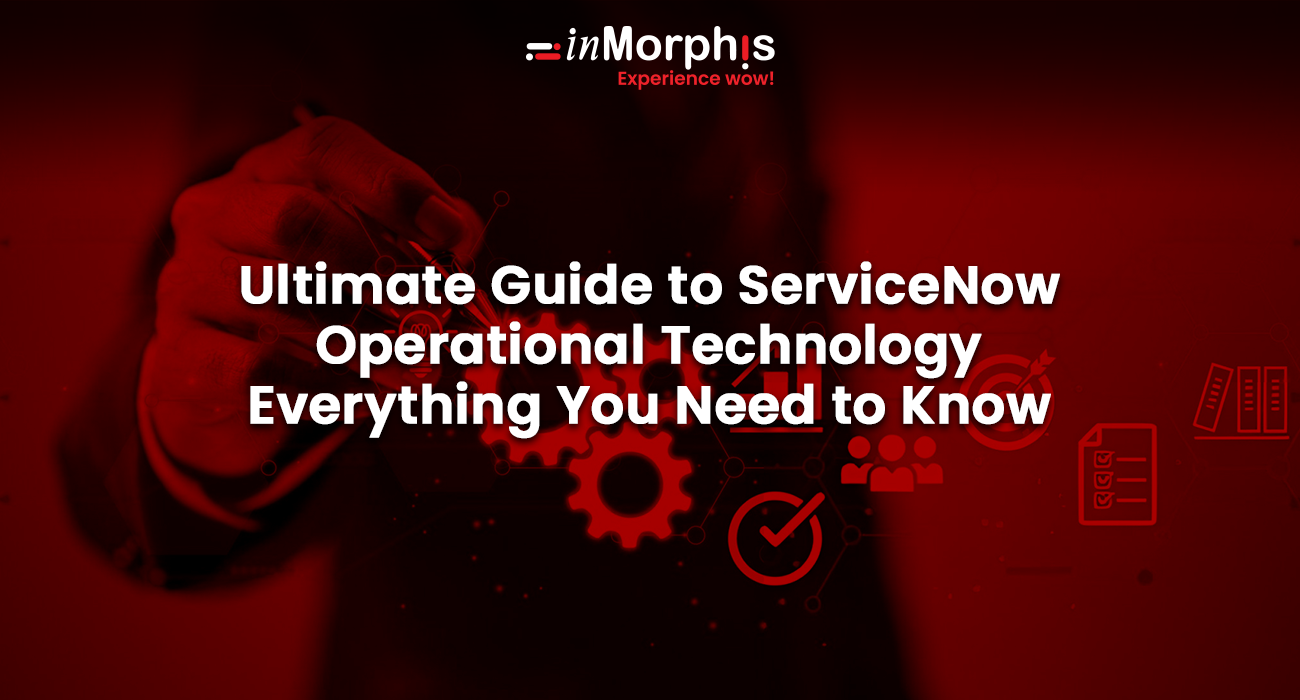 inMorphis | ServiceNow OT Management Manufacturing Guide